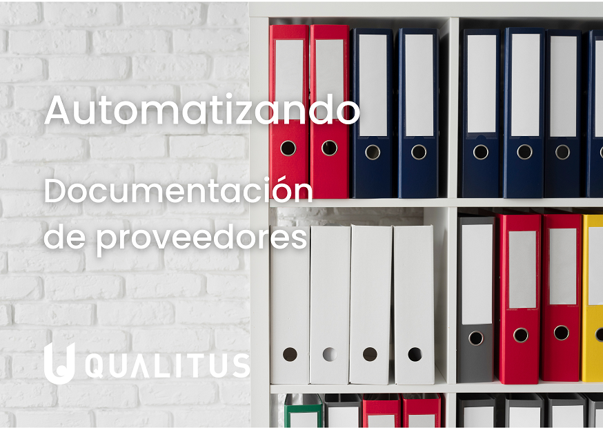 Automatizando la documentación de proveedores - Qualitus